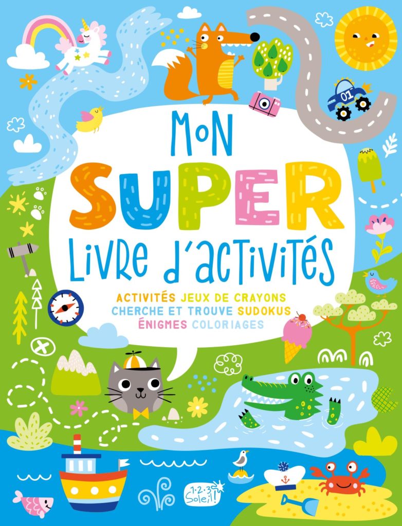 Mon super livre d'activités - Éditions 123 Soleil