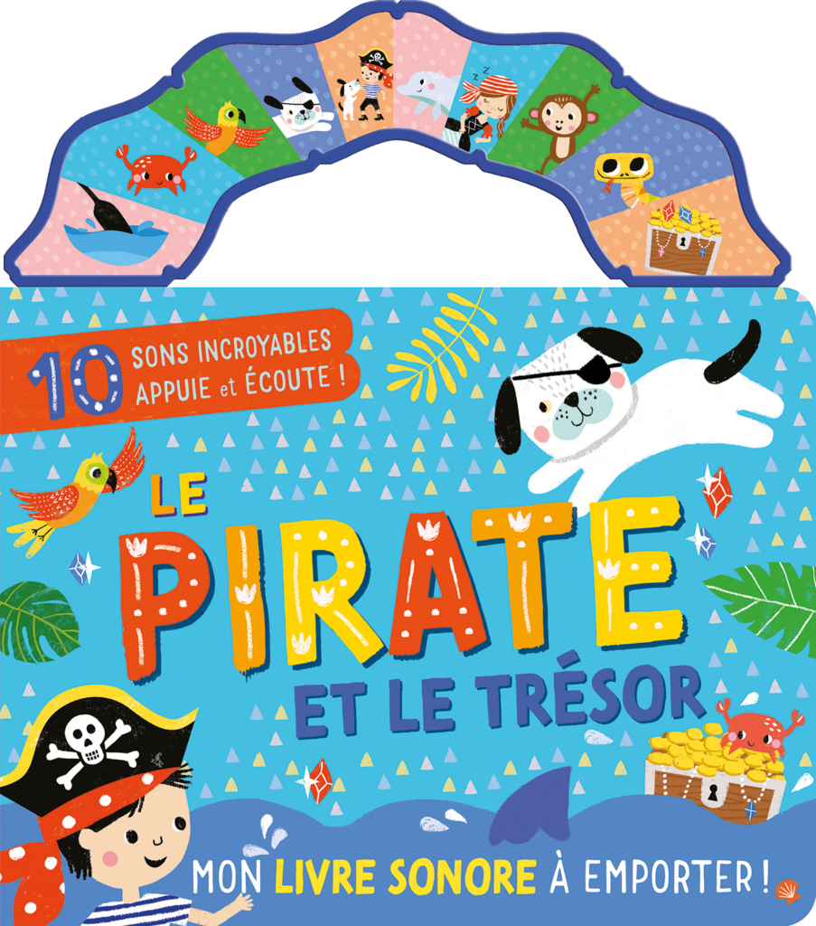 Mon livre sonore à emporter - Le Pirate et le trésor - Éditions 123 Soleil